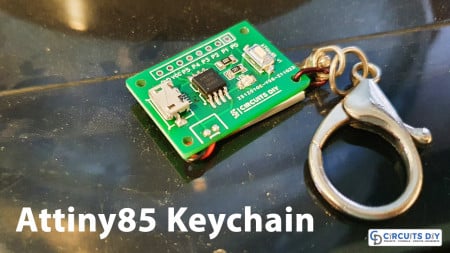 Attiny85 based Keychain Board - DIY | Arduino | Maker Pro