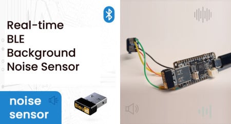 Create a real-time BLE background noise sensor | Arduino | Maker Pro