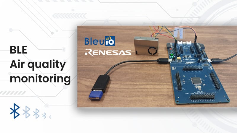 Monitoring Air Quality with BleuIO and Renesas RRH62000 on EK-RA4M2 | Custom | Maker Pro
